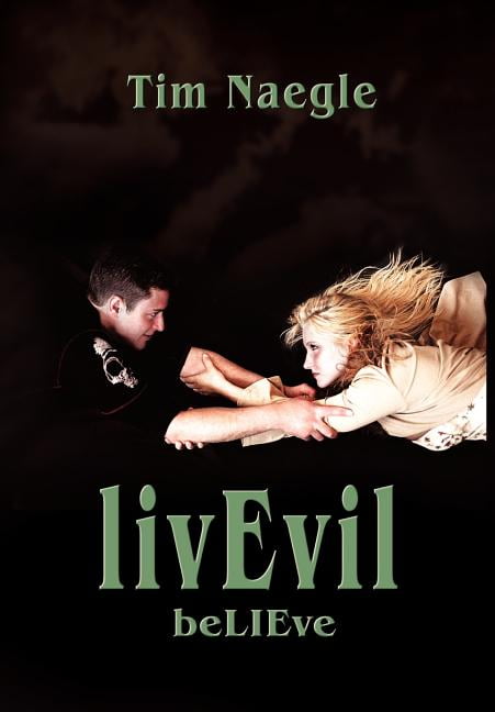 livEvil : beLIEve (Hardcover) - Walmart.com