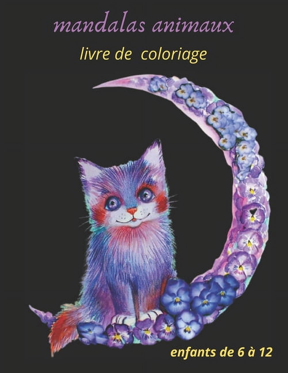 mandalas animaux livre de coloriage enfants de 6 à 12: livre à colorier ...