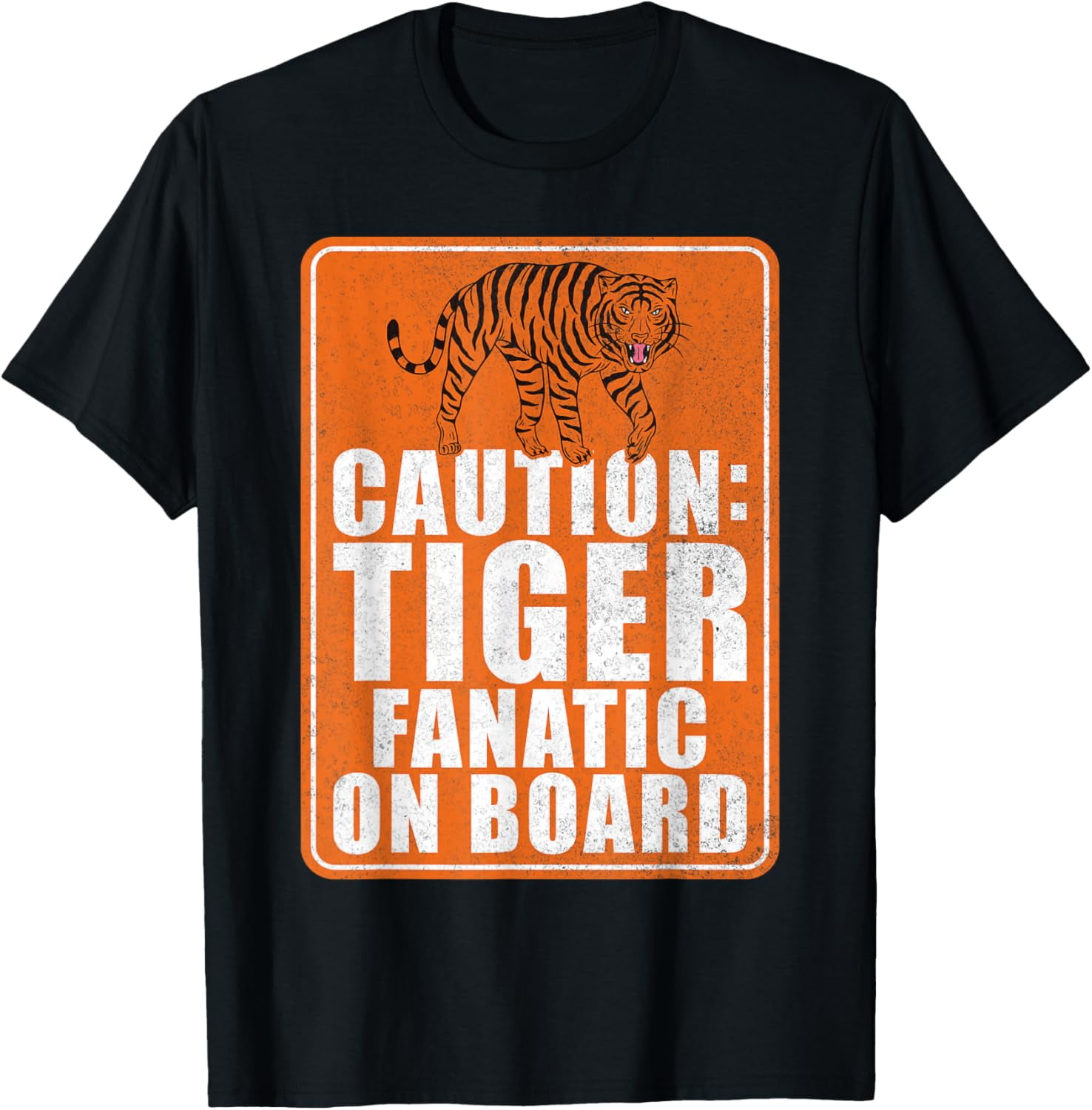 men and women can wear，Caution Tiger Fanatic on Board Tiger T-Shirt ...