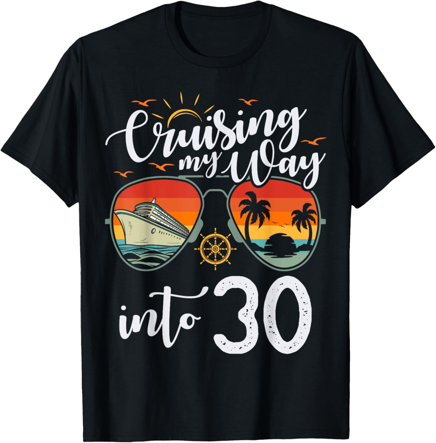 men and women can wear，Cruising my Way into 30 Funny 30th Birthday ...