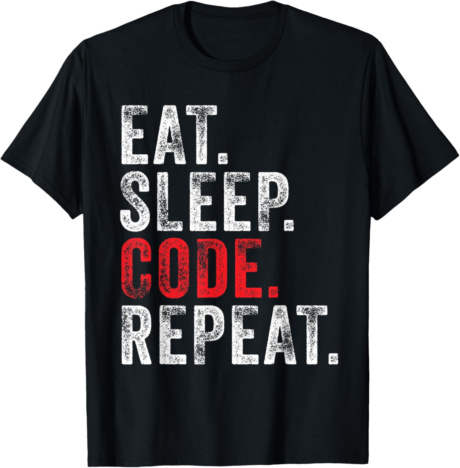 men and women can wear，Eat Sleep Code Repeat Computer Programmer Coding Funny T-Shirt - Walmart.com