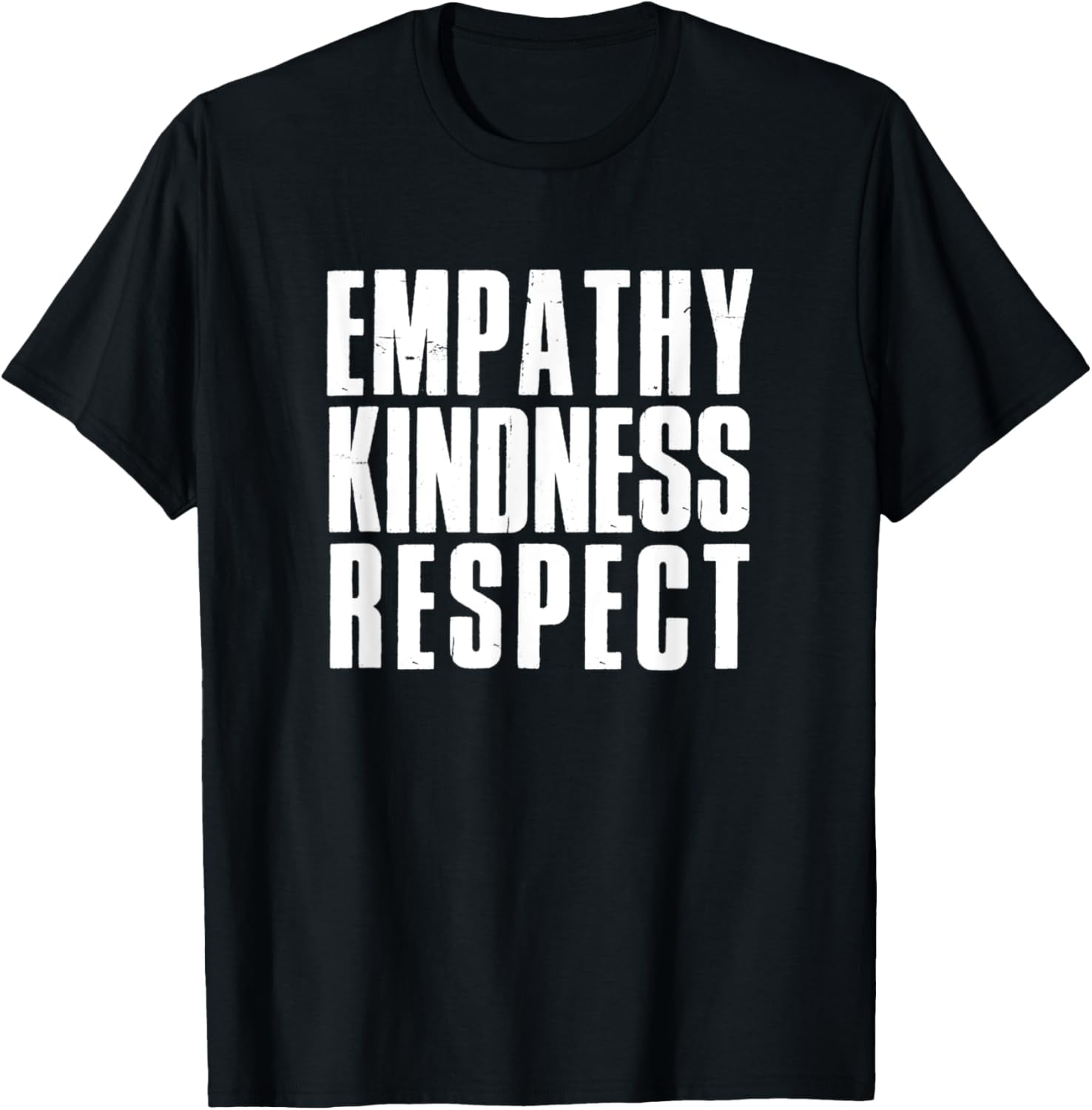 men and women can wear，Fun Tees Empathy Kindness Respect T-Shirt ...