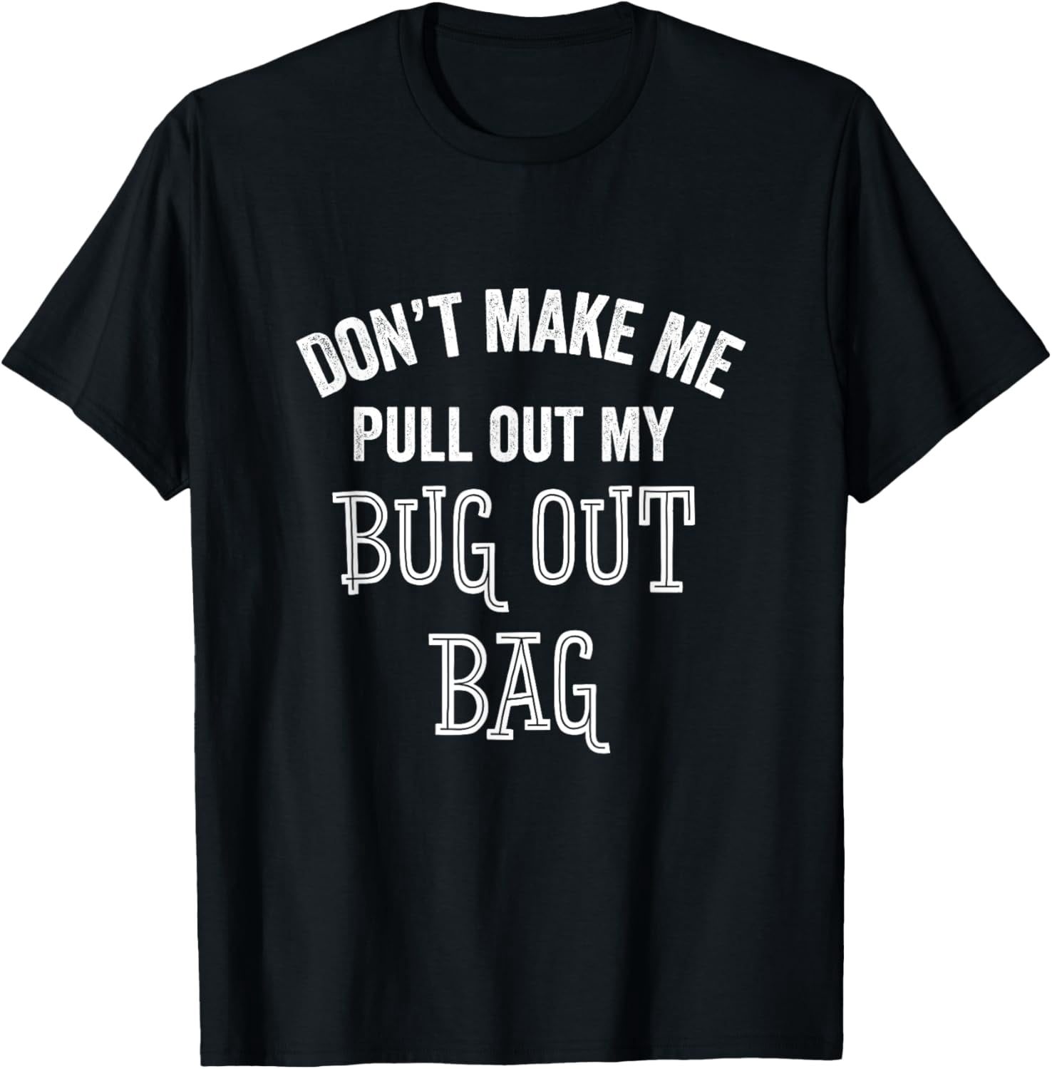 men and women can wear,Funny Bug Out Bag Survivalist Outdoors Camping ...