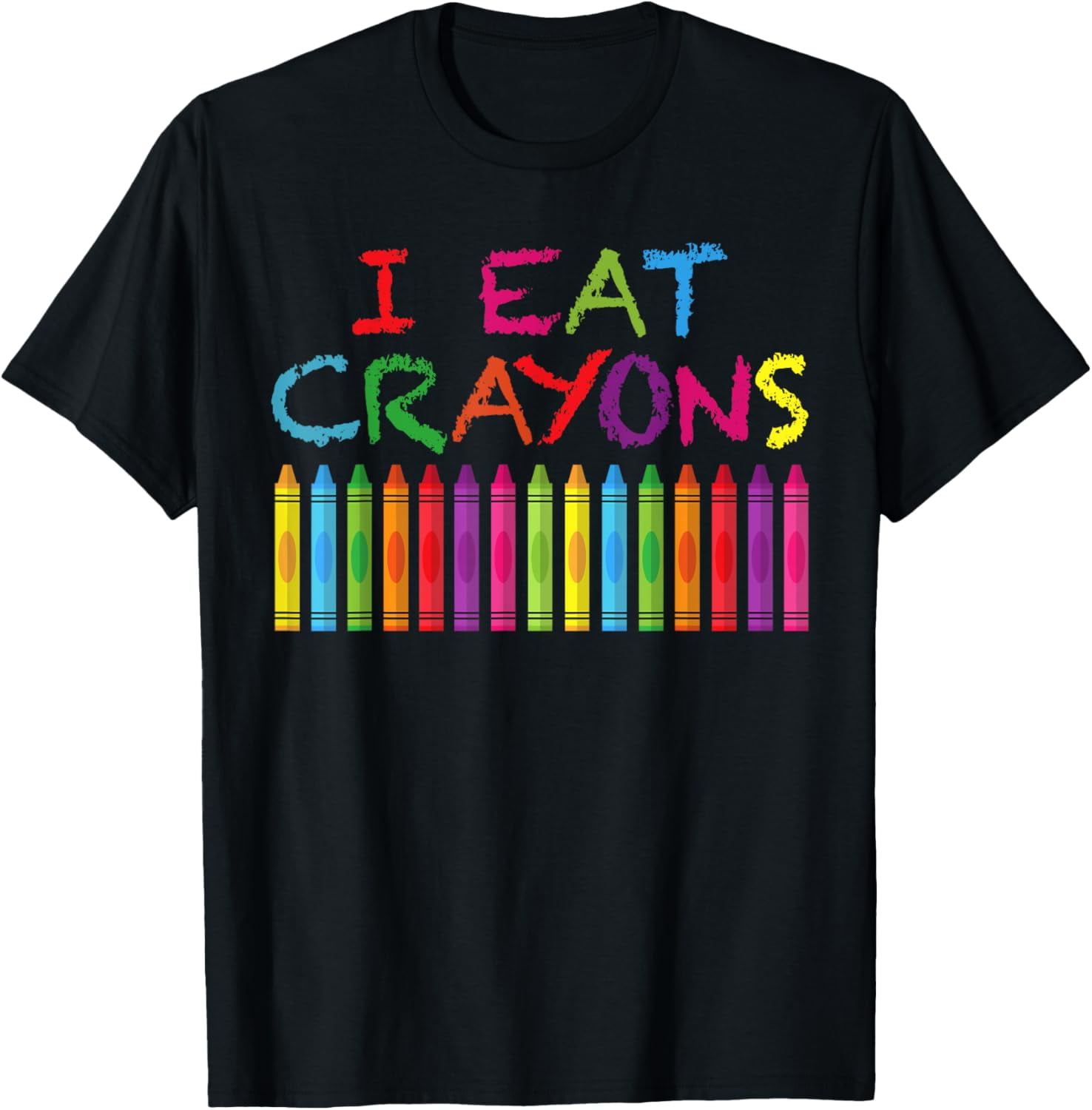 men and women can wear，Funny Kids Crayons Clothing For Artists - I Eat ...