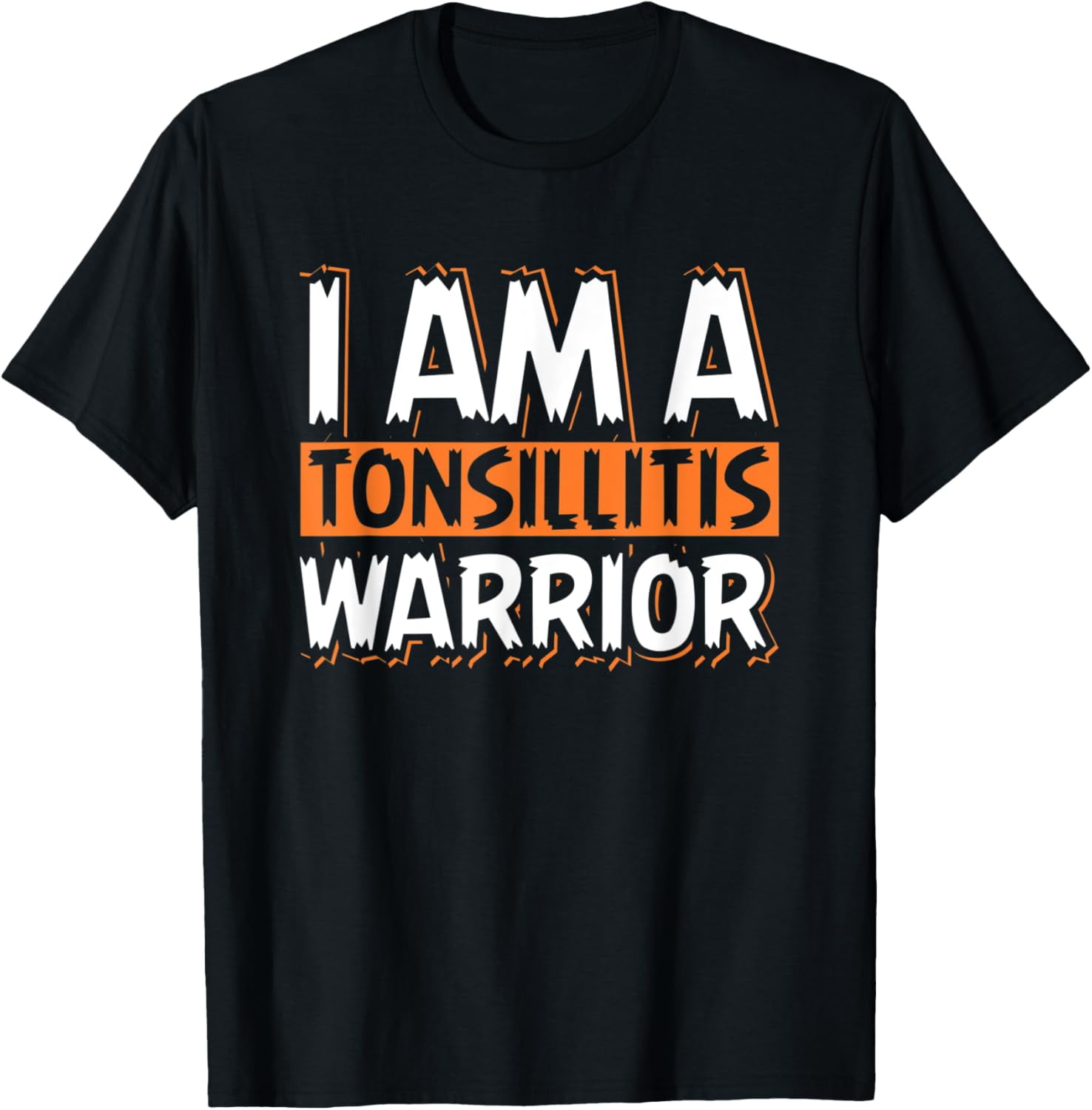men and women can wear，I Am a Tonsillitis Warrior Tonsil Removal Boys ...