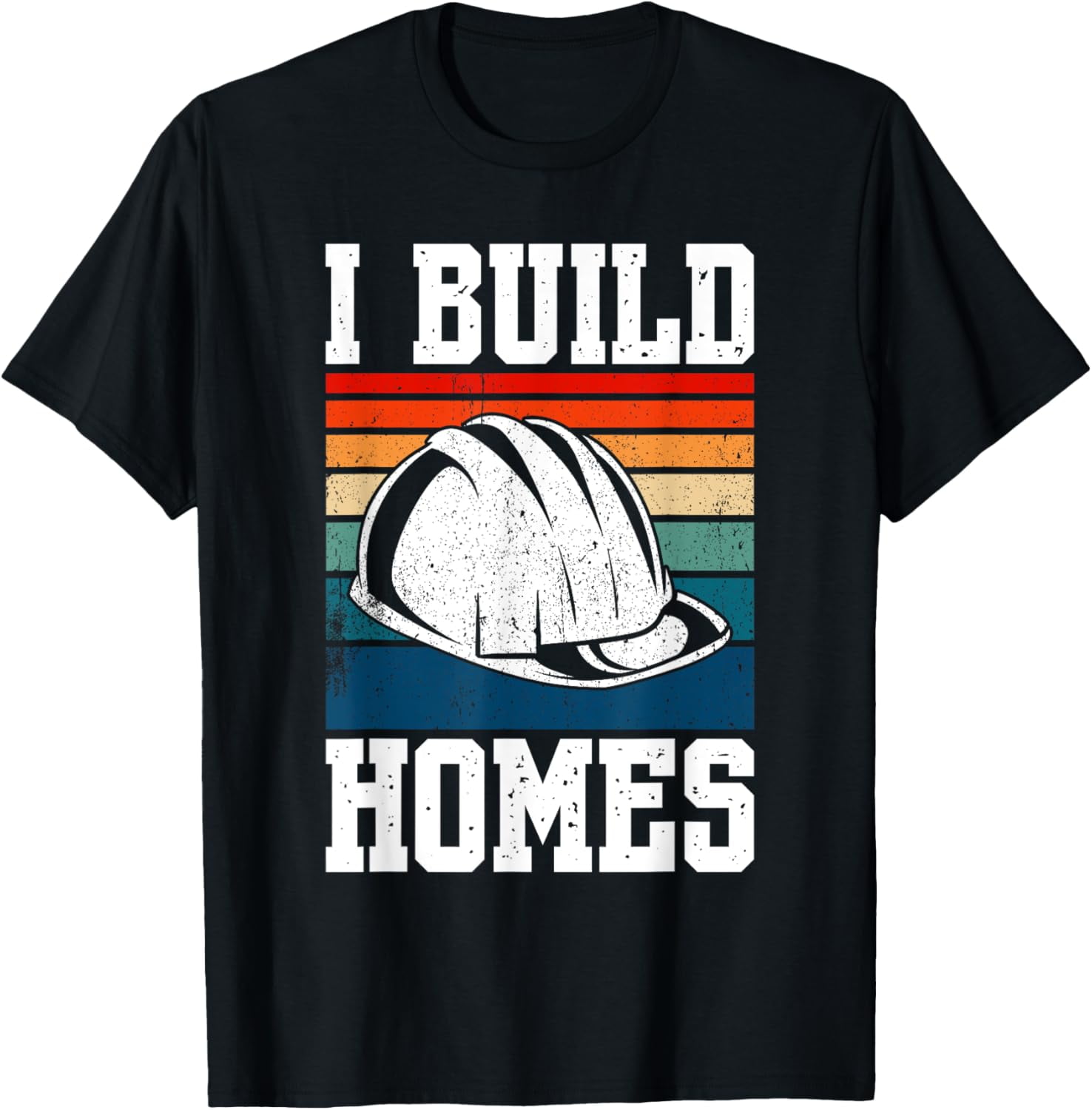 men and women can wear，I Build Homes Construction Worker T-Shirt ...