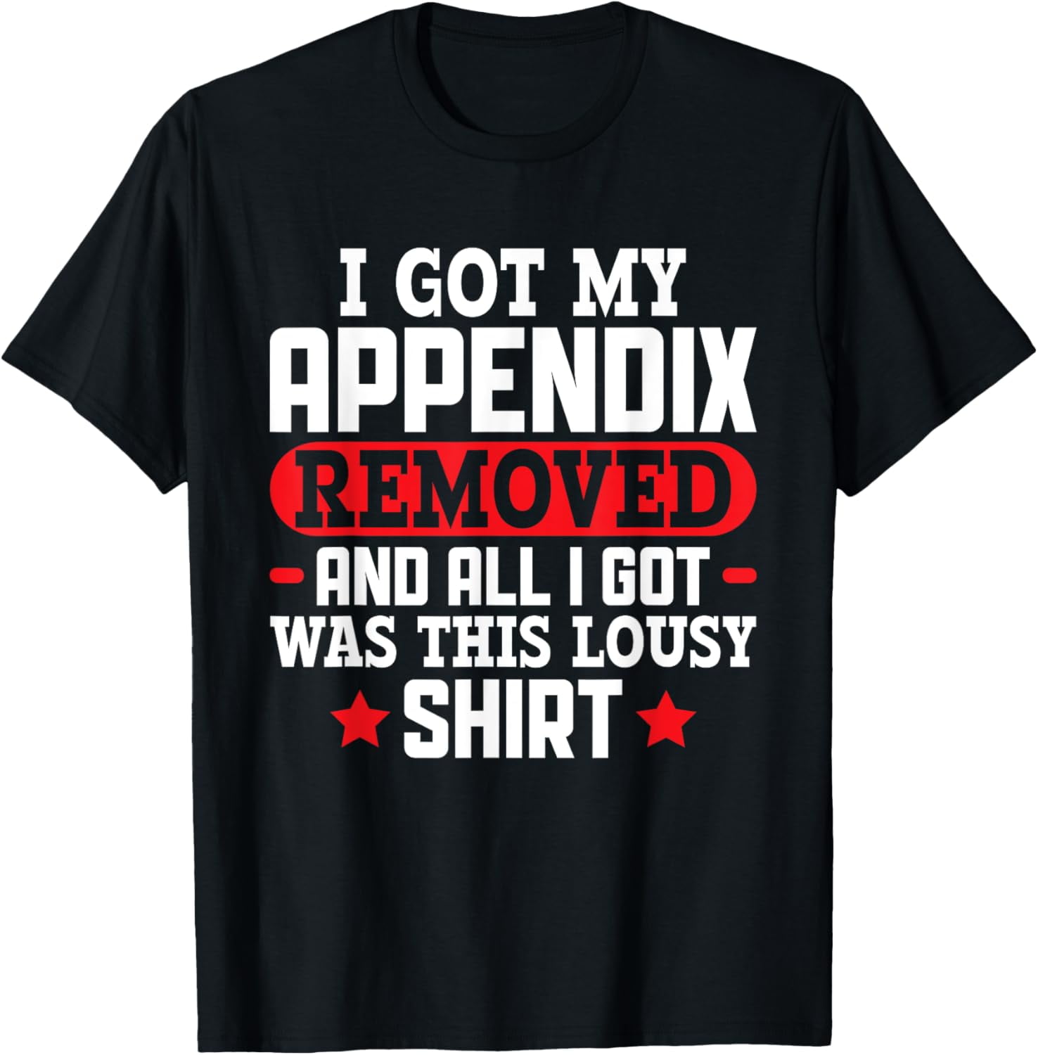 men and women can wear，I Got My Appendix Removed Funny Appendectomy ...