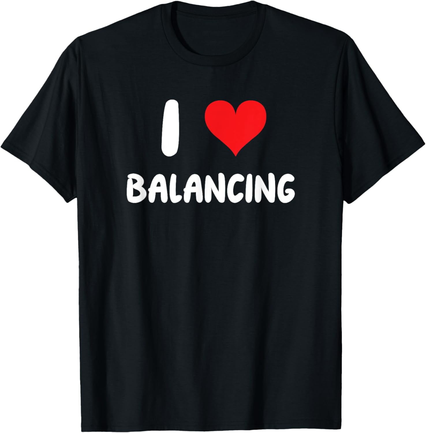 men and women can wear，I Love Balancing - Heart - Balance Beam Gym ...