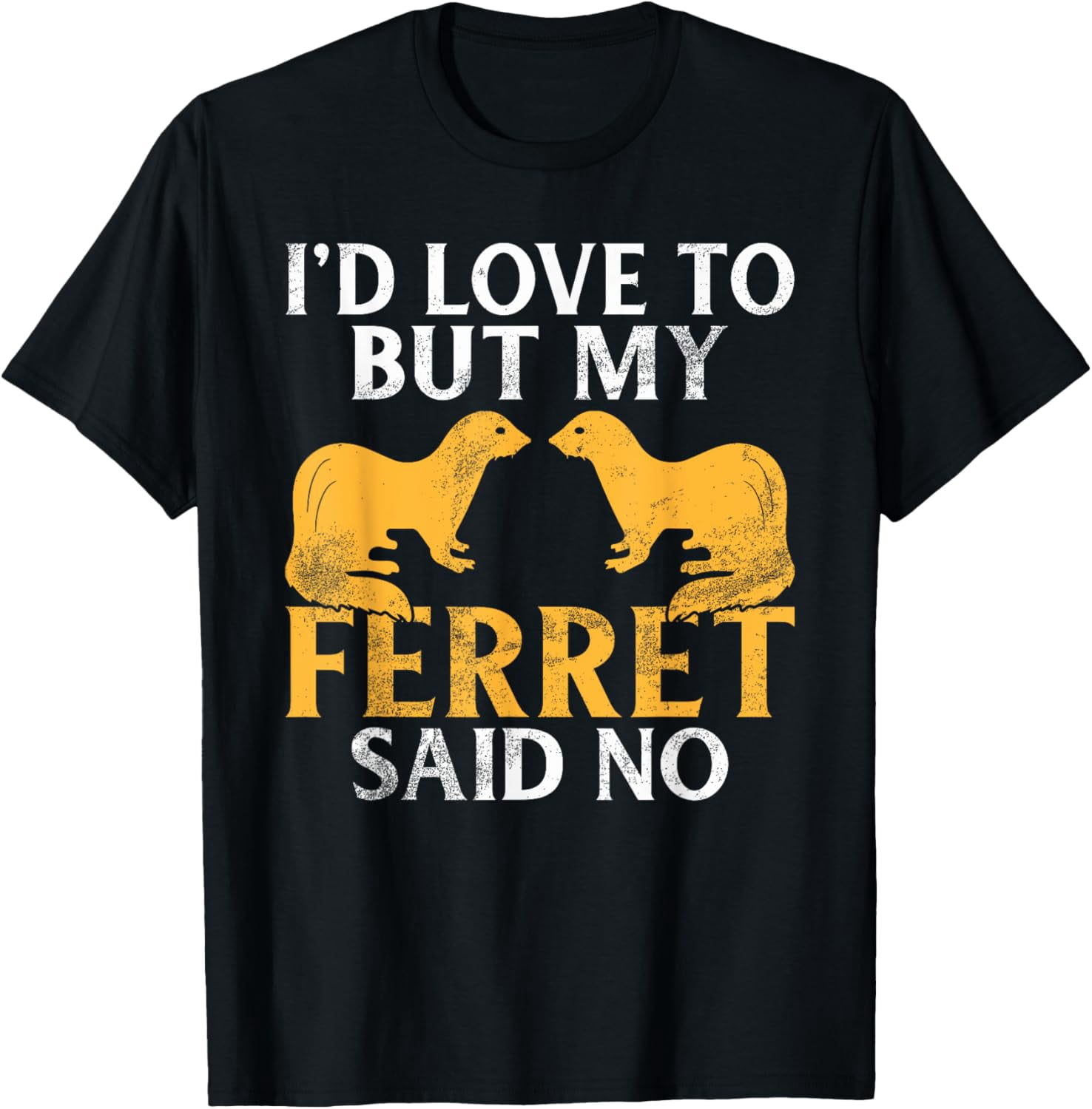 men and women can wear，I would love to but my Ferret said no Ferret T ...