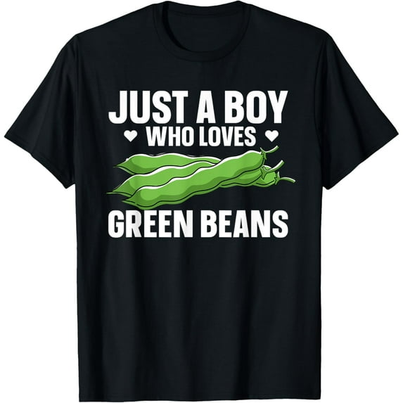 men and women can wear，Mens Green Bean Just A Boy Who Loves Green Beans ...