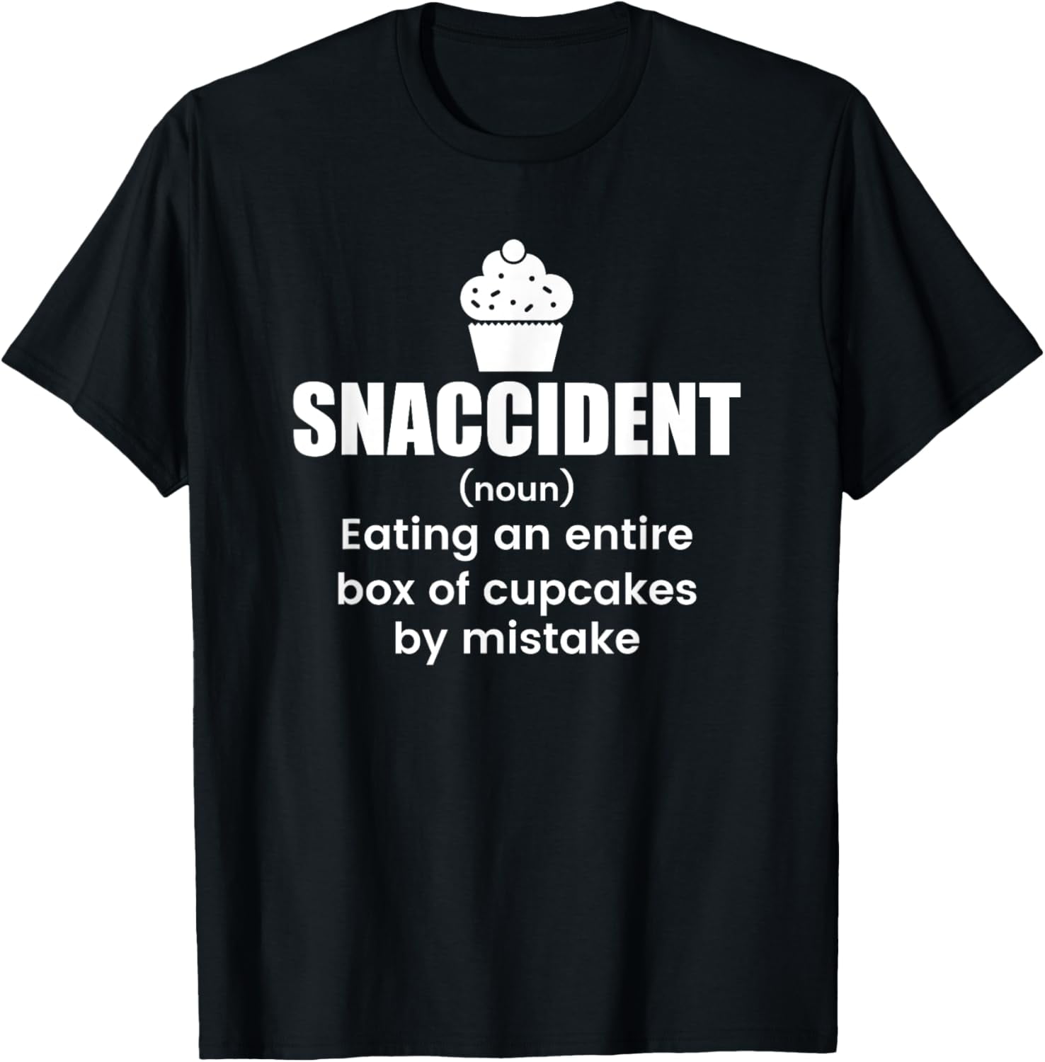 men and women can wear，Snaccident Snack Accident Binge Cupcakes ...