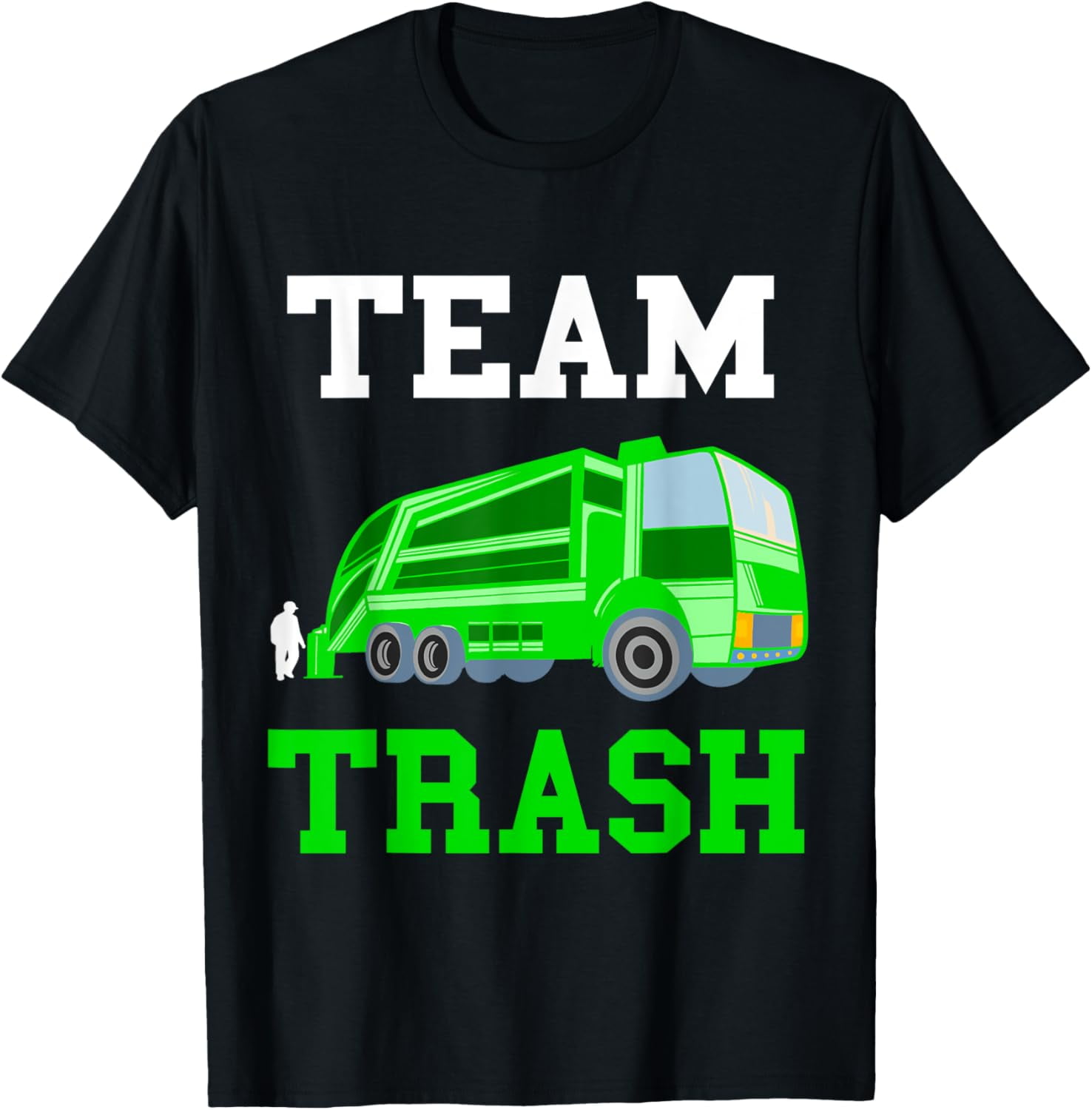 men and women can wear，Team Trash Garbage Truck Squad Recycling Trash ...