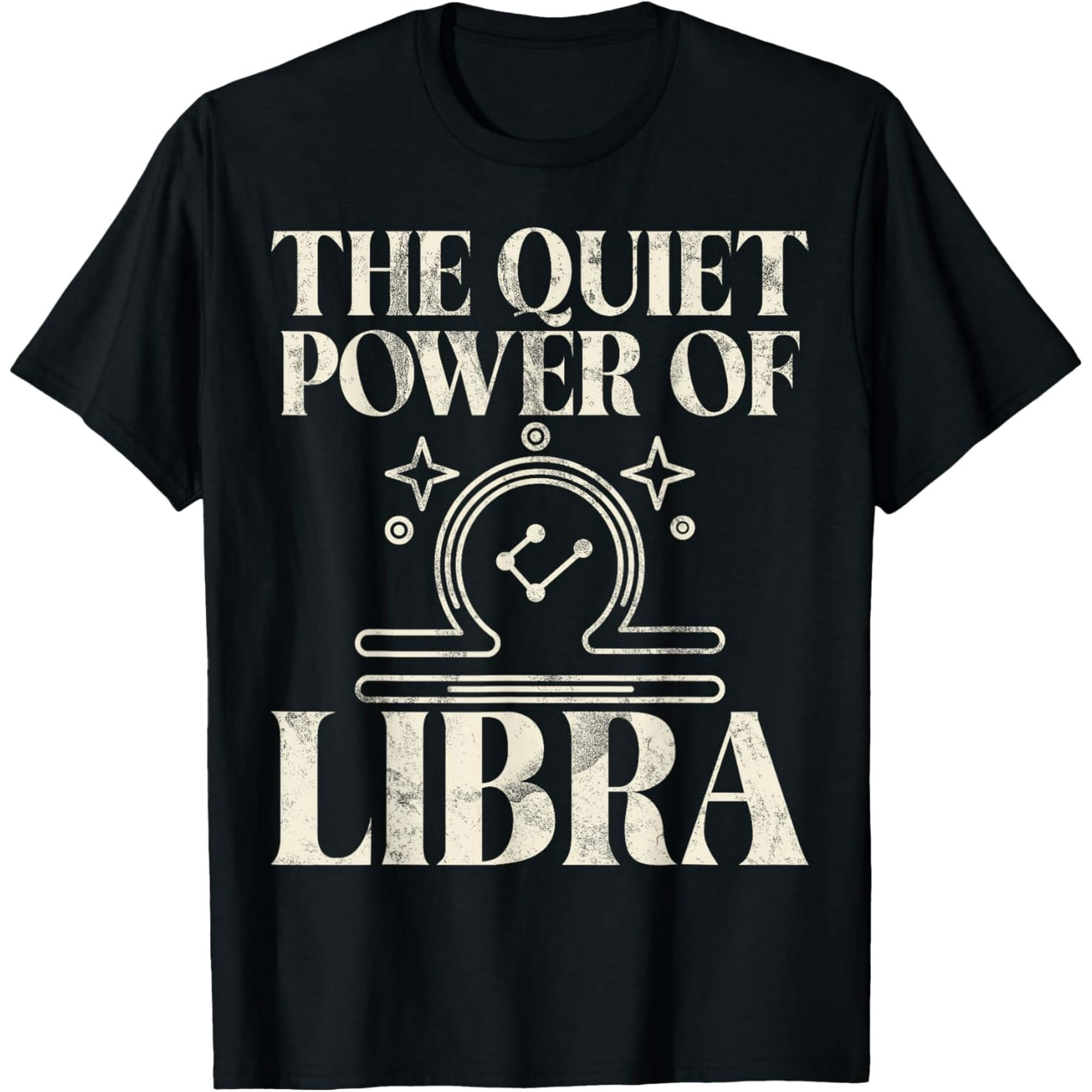 men and women can wear，The Quiet Power of Libra T-Shirt - Walmart.com