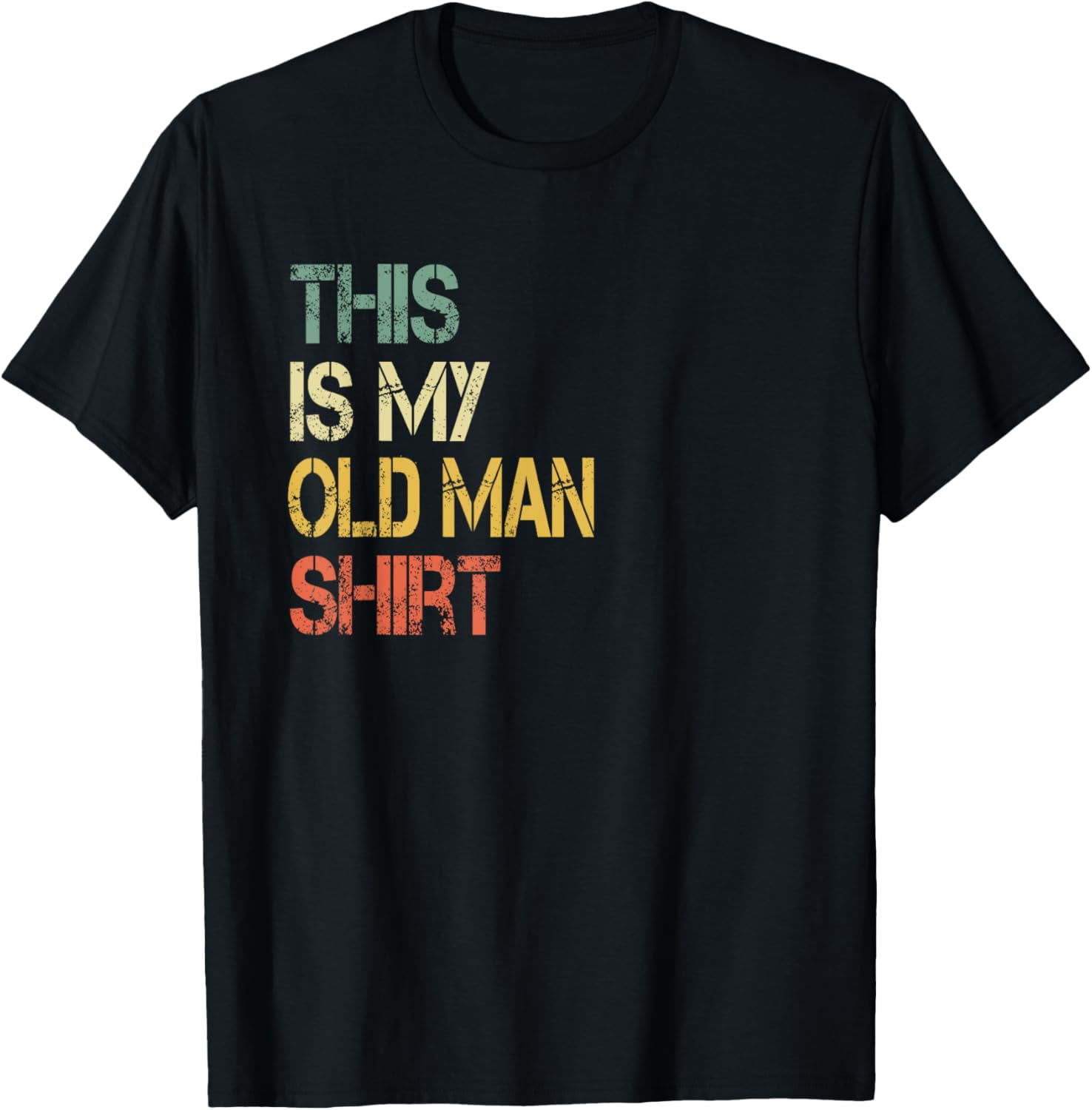 men and women can wear，This is My Old Man Shirt Senior Retired Older ...
