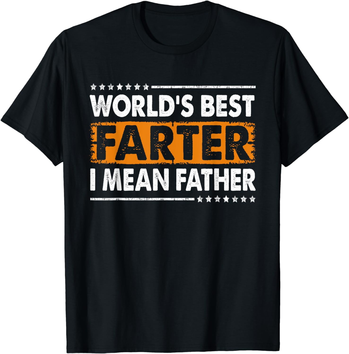 mens worlds best farter i mean father fathers day dad Funny T-Shirt - Walmart.com