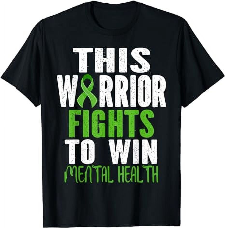 mental health awareness this warrior fights to win T-Shirt - Walmart.com
