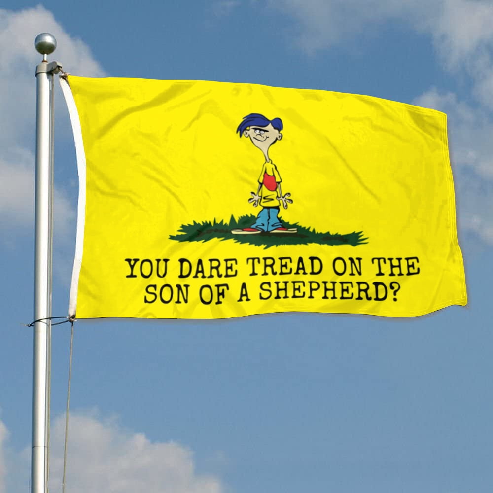 mokarier You dare tread on the son of a shepherd Flag Banner Outdoor ...