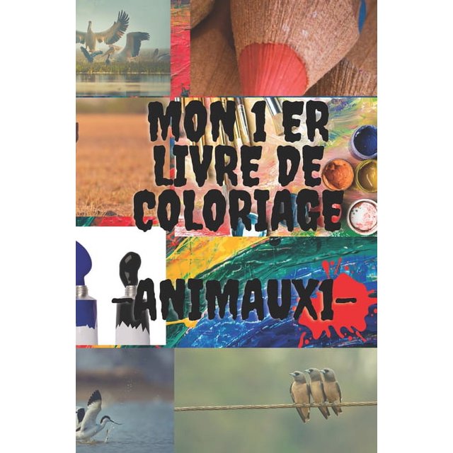 mon 1 er livre de coloriage -animaux 1-: un livre pour les enfants qu ...