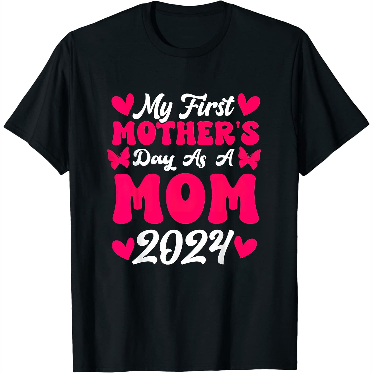 my first mother's day as a mom 2024 Happy Mother's Day 2024 T-Shirt ...