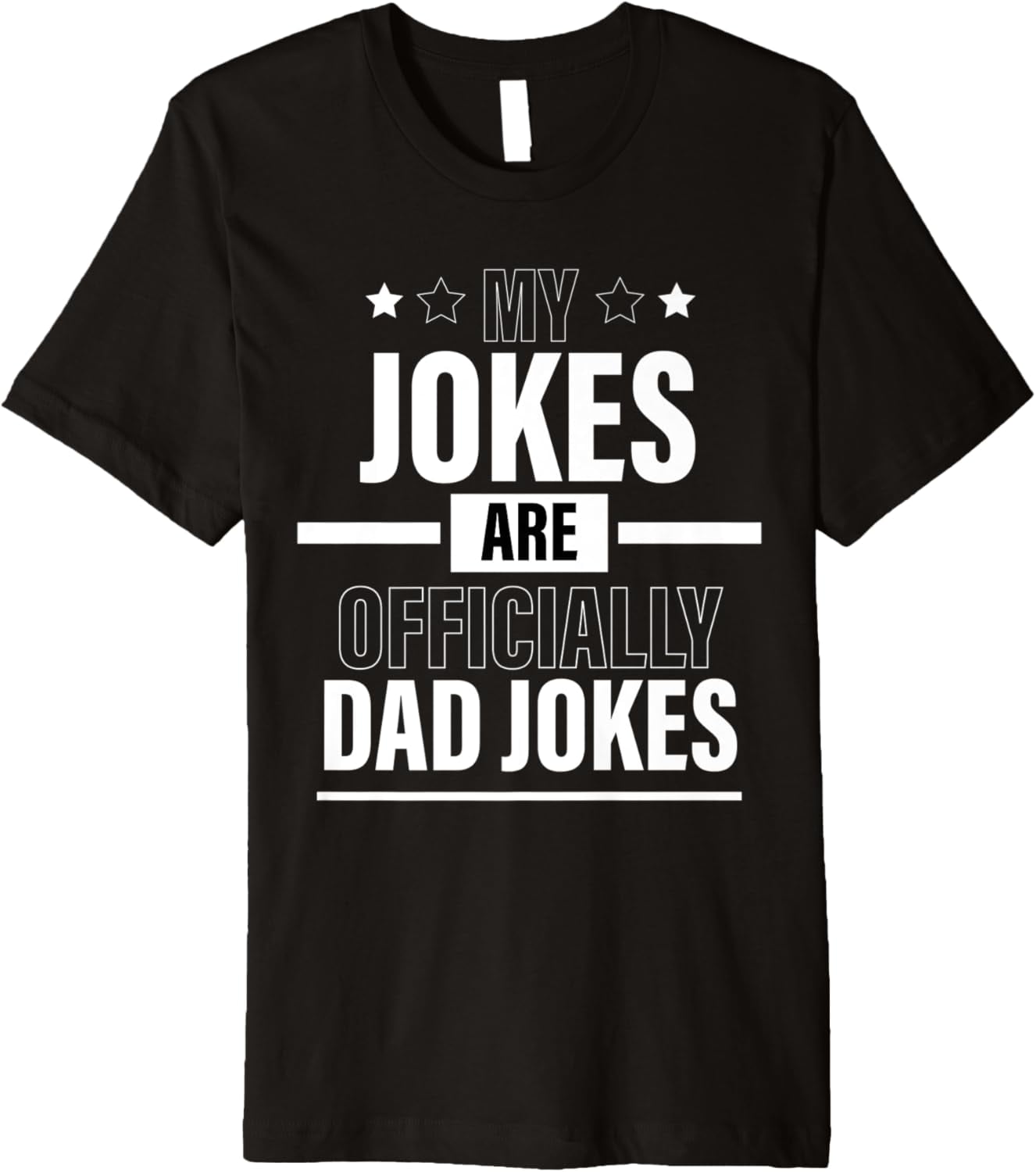 my jokes are officially dad jokes funny dad fathers day gift Premium T ...