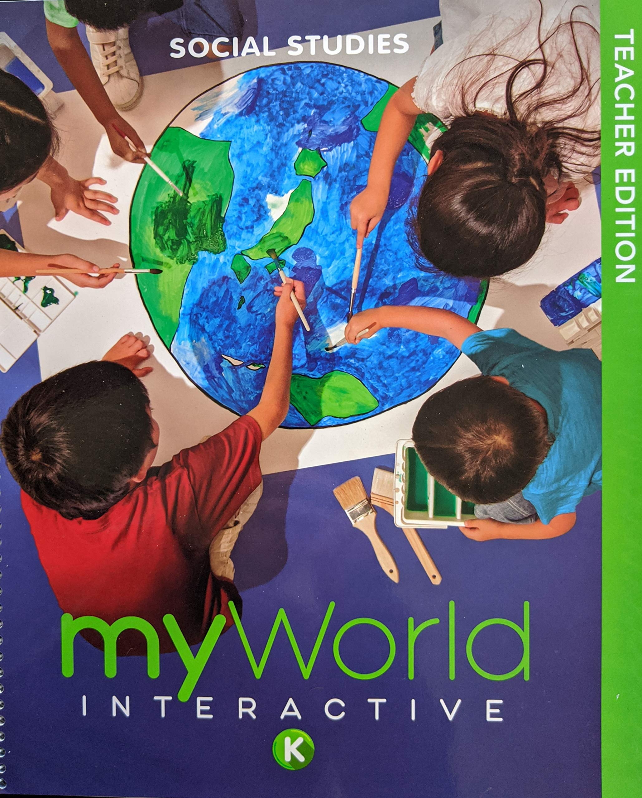 myWorld Interactive Social Studies K Teacher Edition, c. 2019 ...
