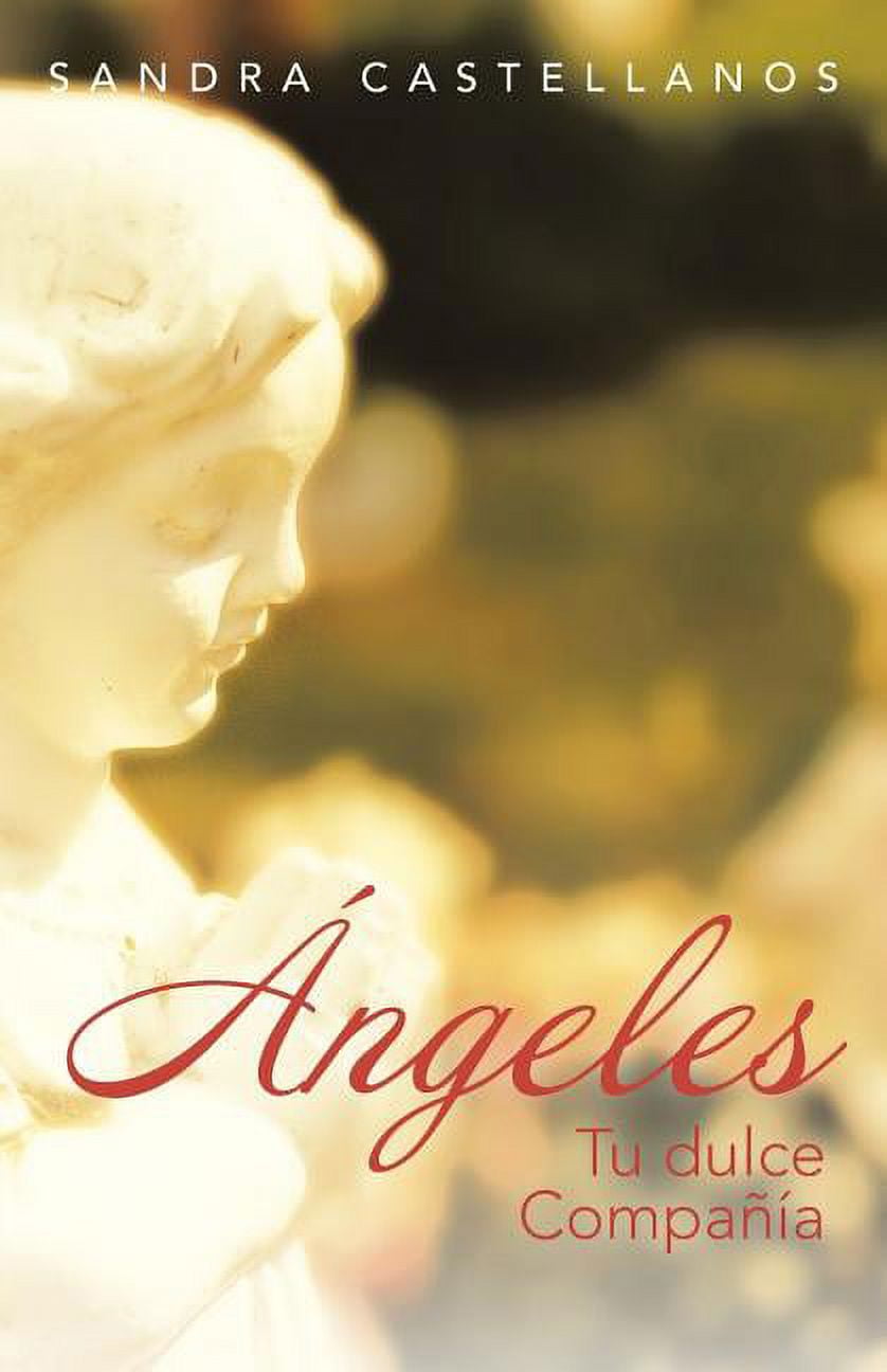 Angeles: Tu Dulce Compania (Paperback) - Walmart Business Supplies