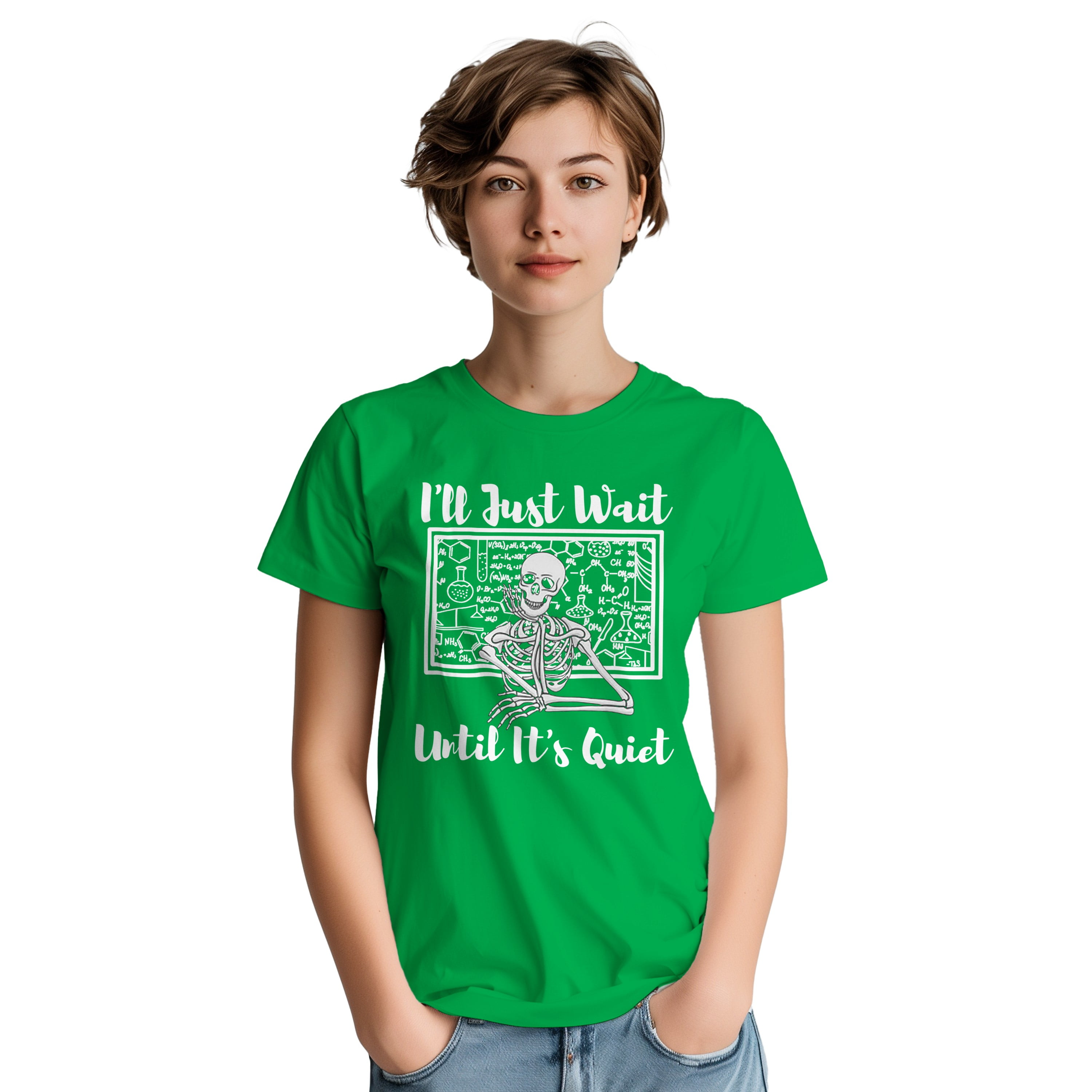 Áo phông I'll Just Wait Until It's Quiet - Áo phông bộ xương giáo viên vui nhộn, Áo phông hài ...