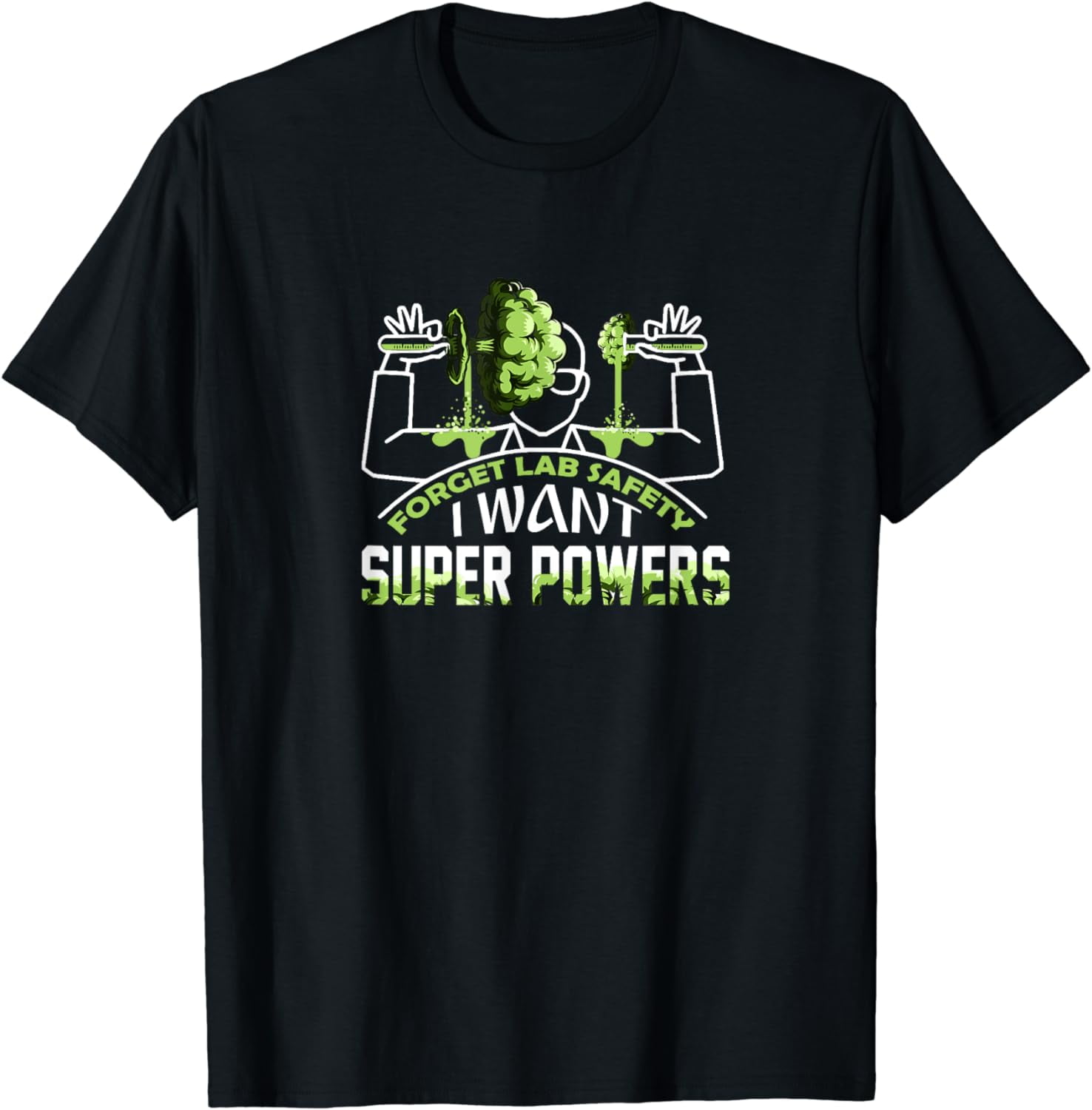 orget Lab Safety I Want Super Powers T-Shirt - Walmart.com