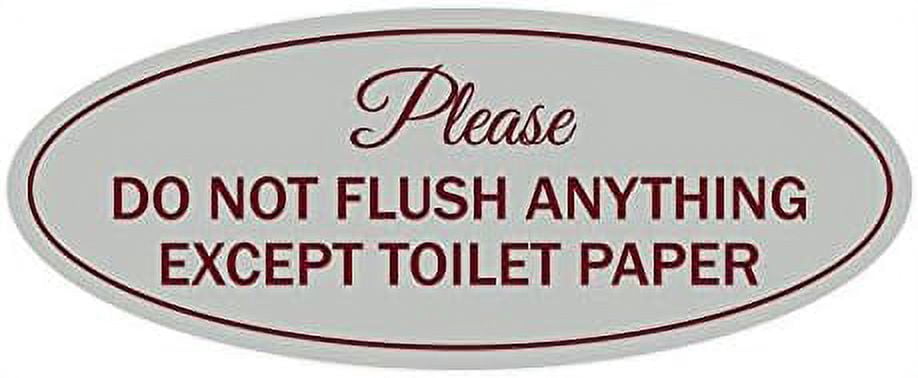 oval please do not flush anything except sign (light grey/burgundy ...