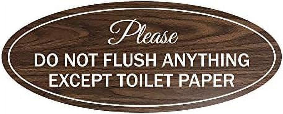 oval please do not flush anything except sign (walnut) - medium ...