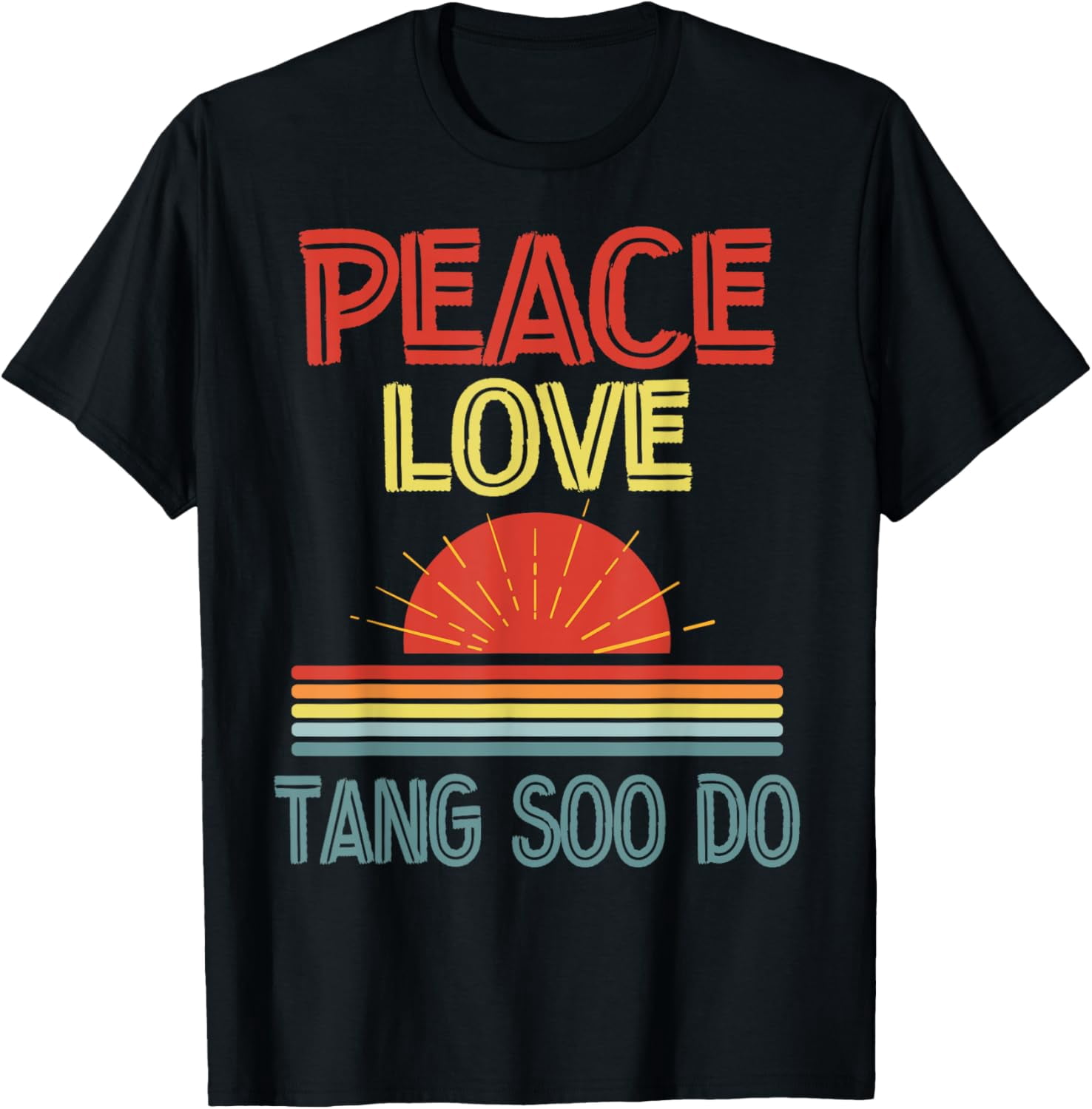 piece love Tang Soo Do funny T-Shirt - Walmart.com