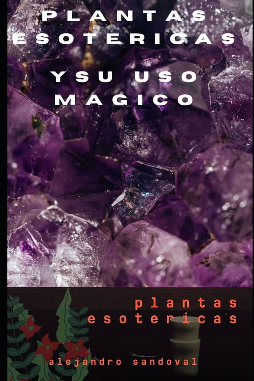 plantas esotericas y su uso magico: plantas magicas (Paperback ...