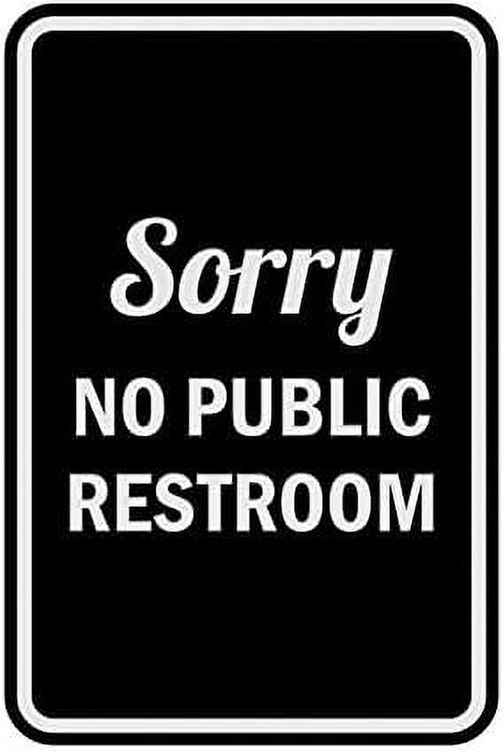 portrait round sorry no public restroom sign with adhesive tape, mounts ...