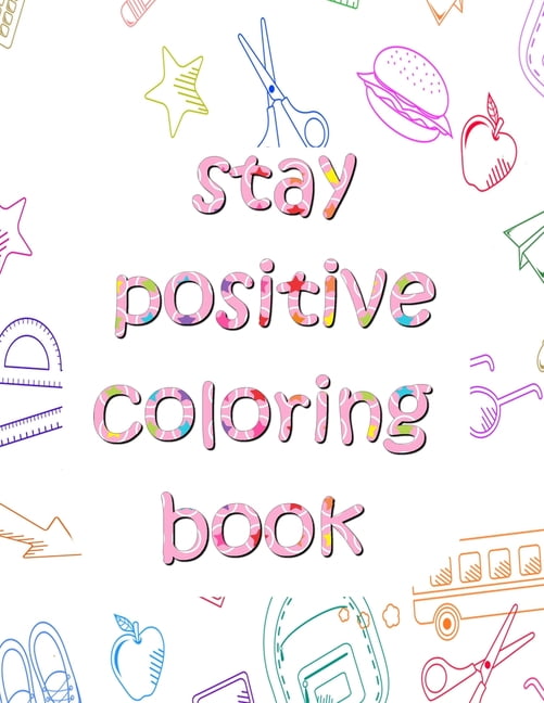 positive Coloring Book: lovely pack of mindfulness colouring for ...