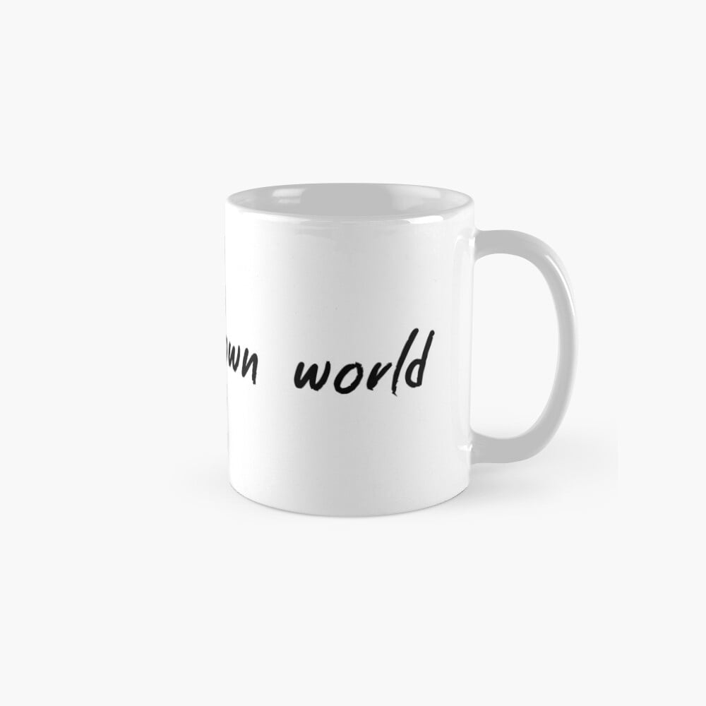 positive quotes | Make your own world Classic Mug - Walmart.com