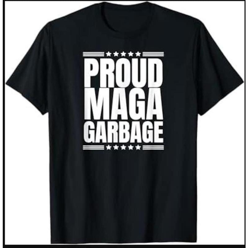 proud mega garbage Unisex Comfort Tee T Shirt, Color: Pepper, Size: 5XL ...