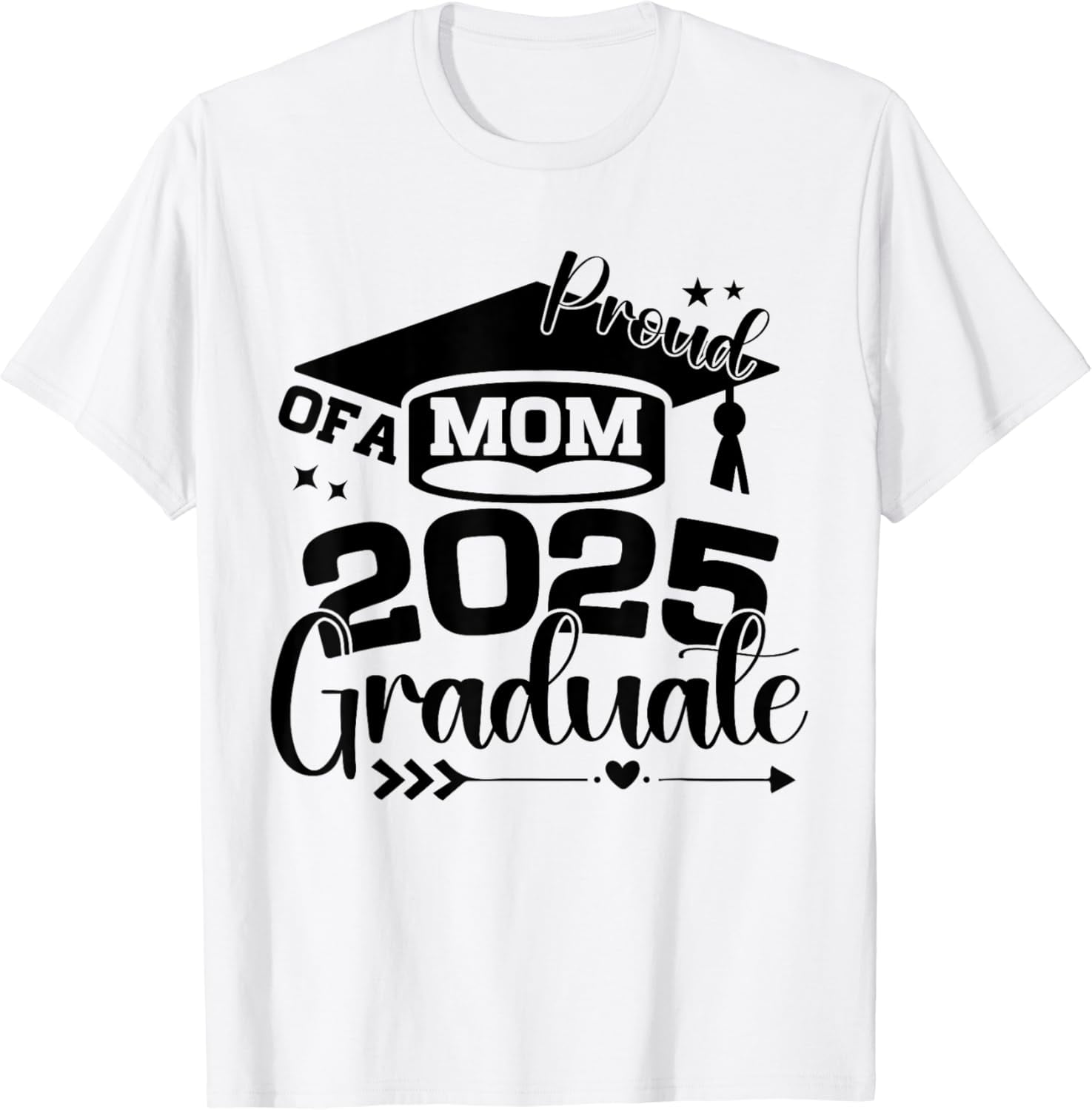 proud mom of a 2025 graduate family graduation 2025 T-Shirt - Walmart.com