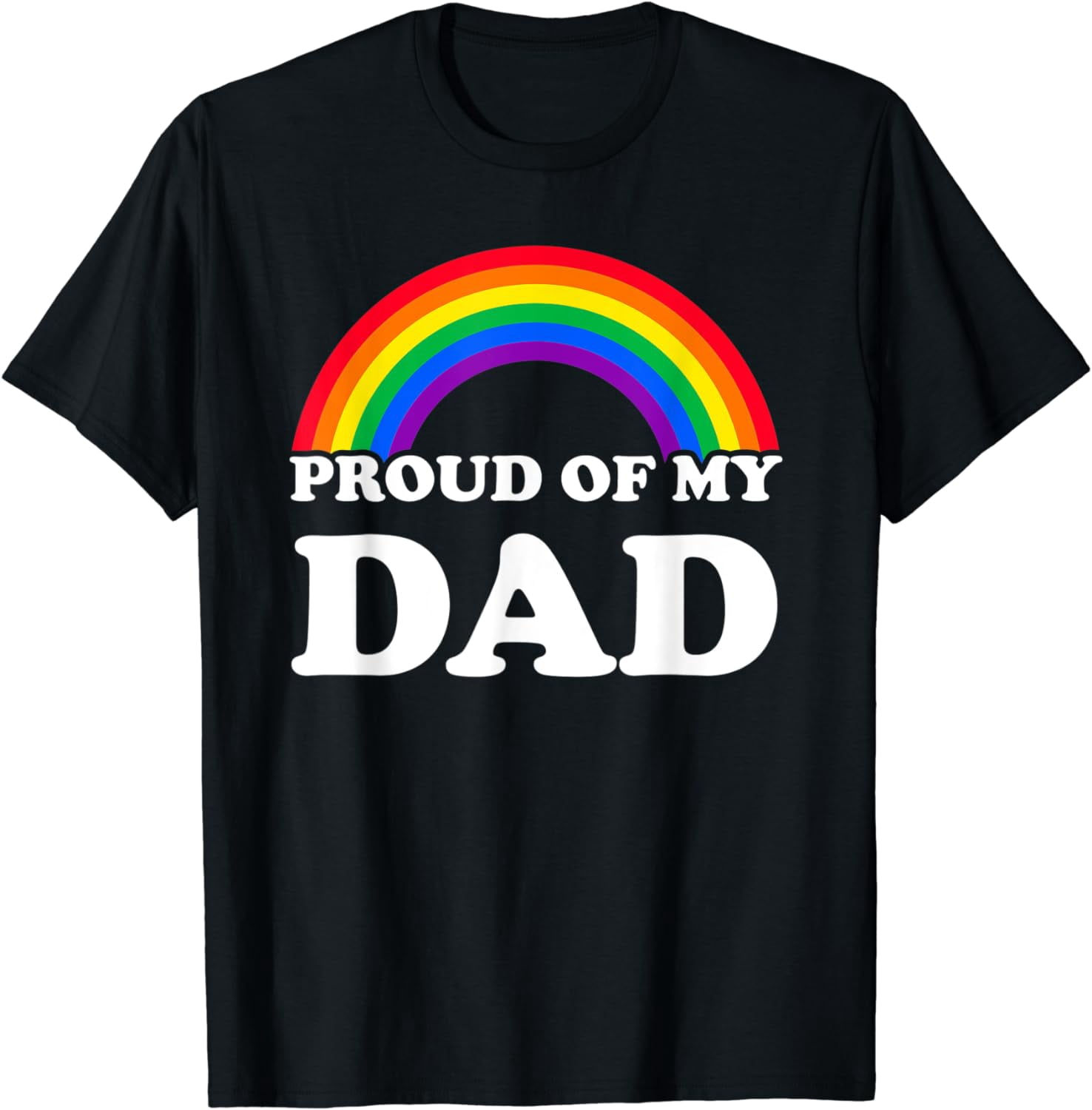 proud of my dad LGBTQ gay pride pride month T-Shirt - Walmart.com
