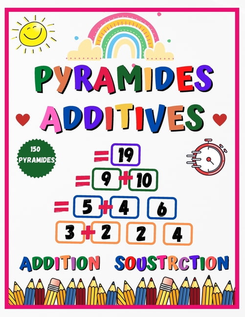pyramides additives - addition soustraction - 150 pyramides Ã rÃ©soudre ...