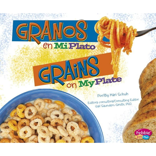 ¿qué Hay En Miplato?/What's on My Plate?: Granos En Miplato/Grains on ...