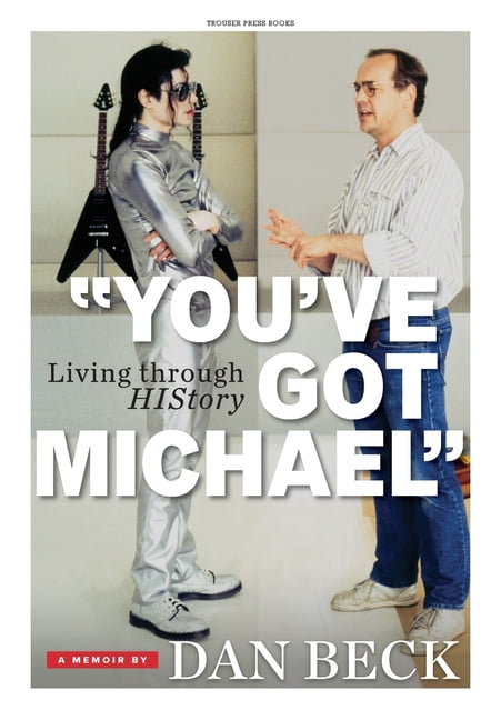 "You've Got Michael": Living Through HIStory, (Paperback) - Walmart.com