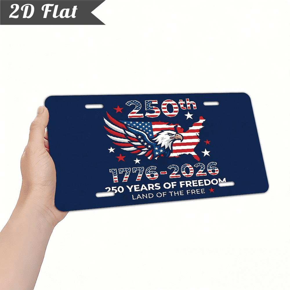 A rectangular aluminum "250th 1776 - 2026 250 YEARS OF FREEDOM ...
