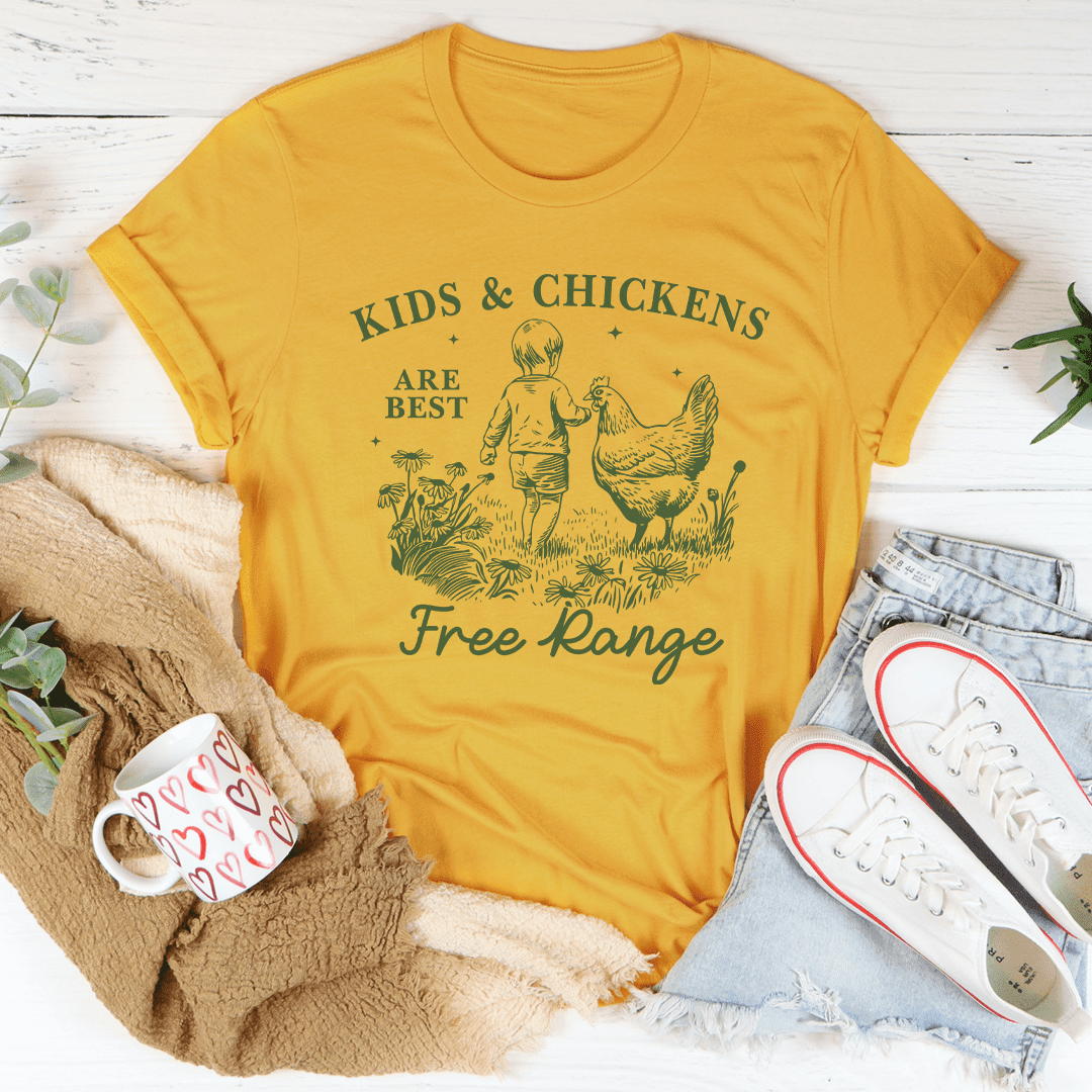 s And Chickens Are Best Are Best Free Range Tee White S Peachy Sunday T ...