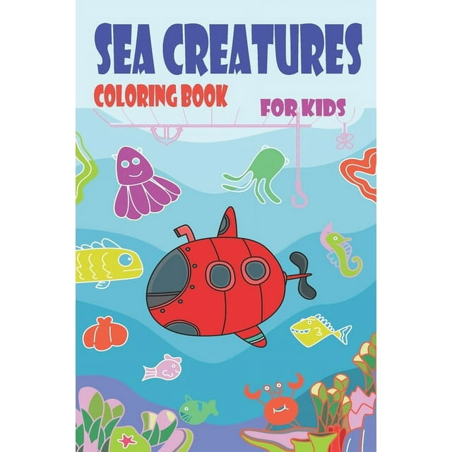 sea creatures coloring book for kids: sea creature activity book, Ocean ...