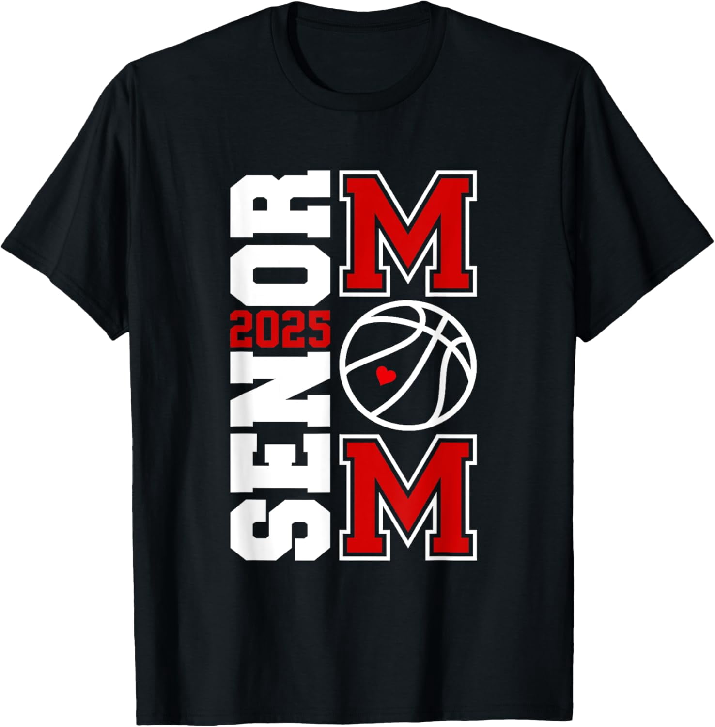 senior basketball mom Class of 2025 Player Graduation Grad T-Shirt ...