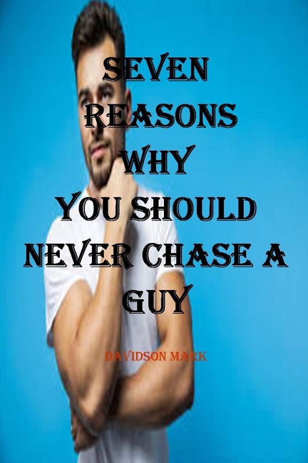 Chase You When A Guy