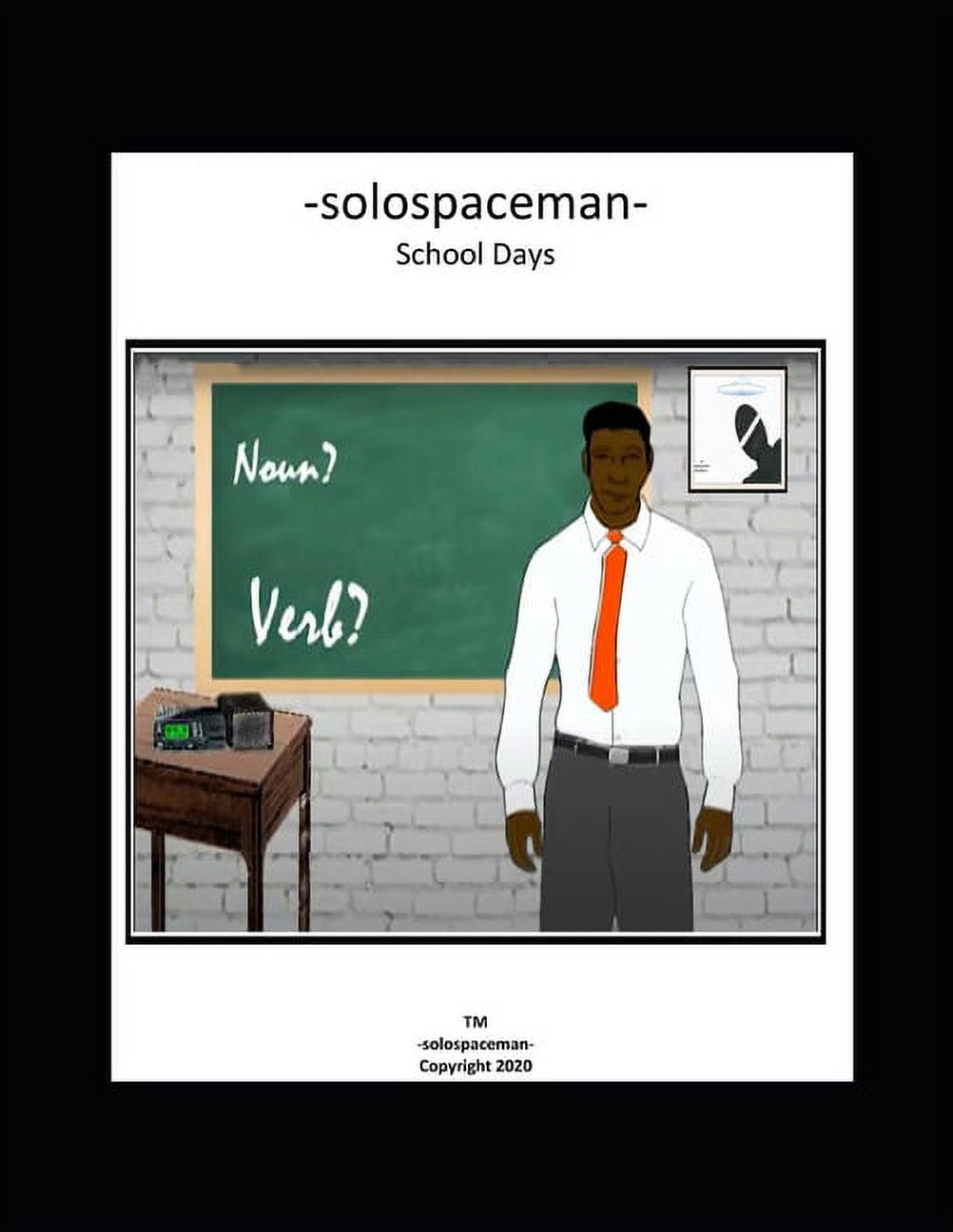 -solospaceman- School Days (Paperback) - Walmart.com