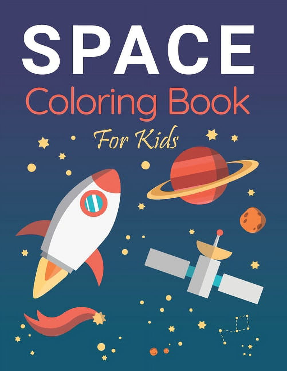 space coloring book kids coloring book: Featuring full-page drawings of ...