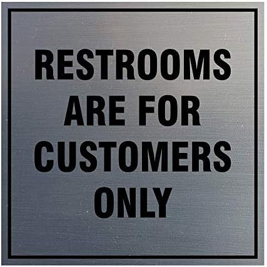 square restrooms are for customers sign with adhesive tape, mounts on ...