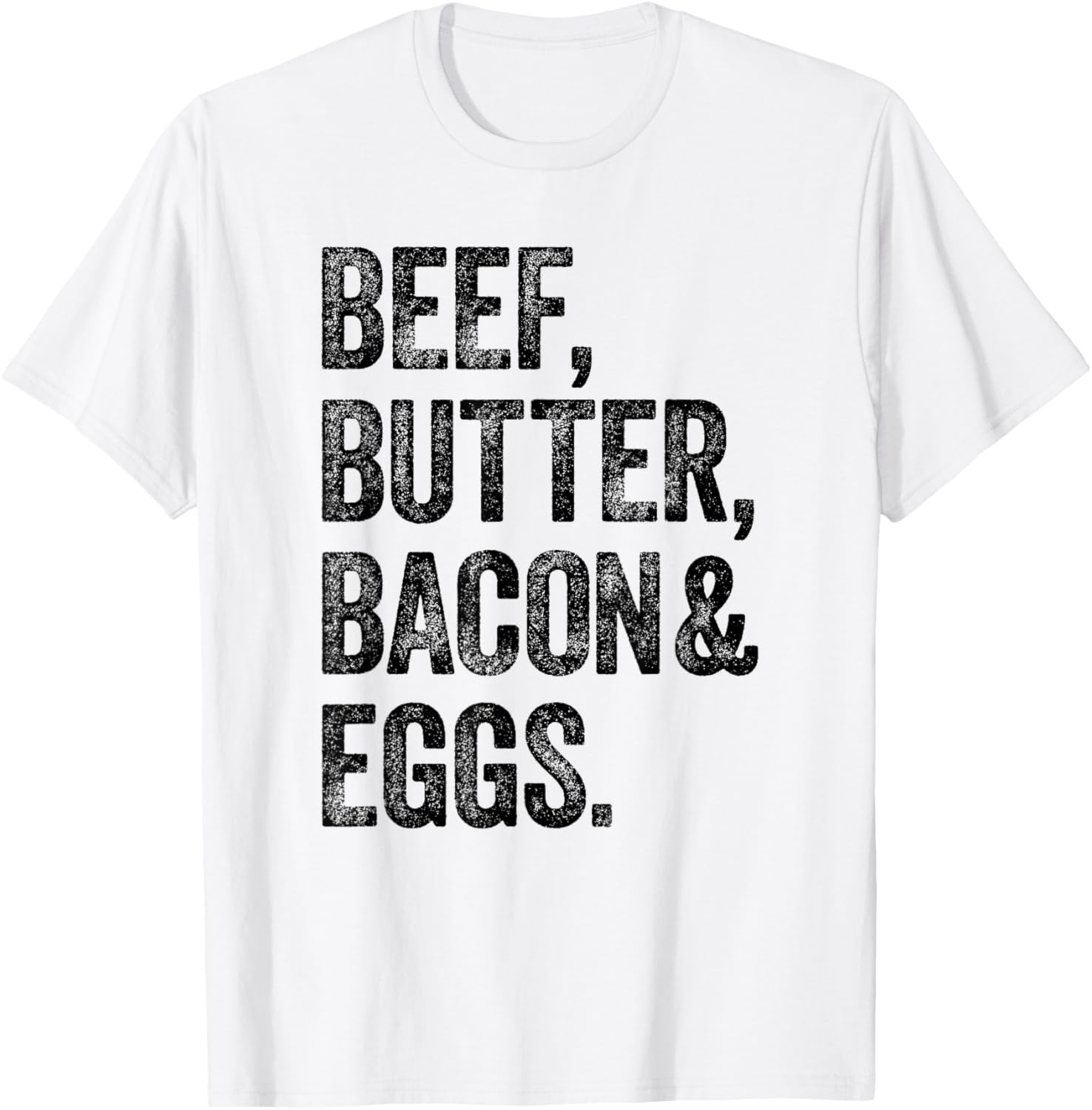 t-shirt BBBE Meat Eater Beef Butter Bacon Eggs Carnivore Diet T-Shirt ...